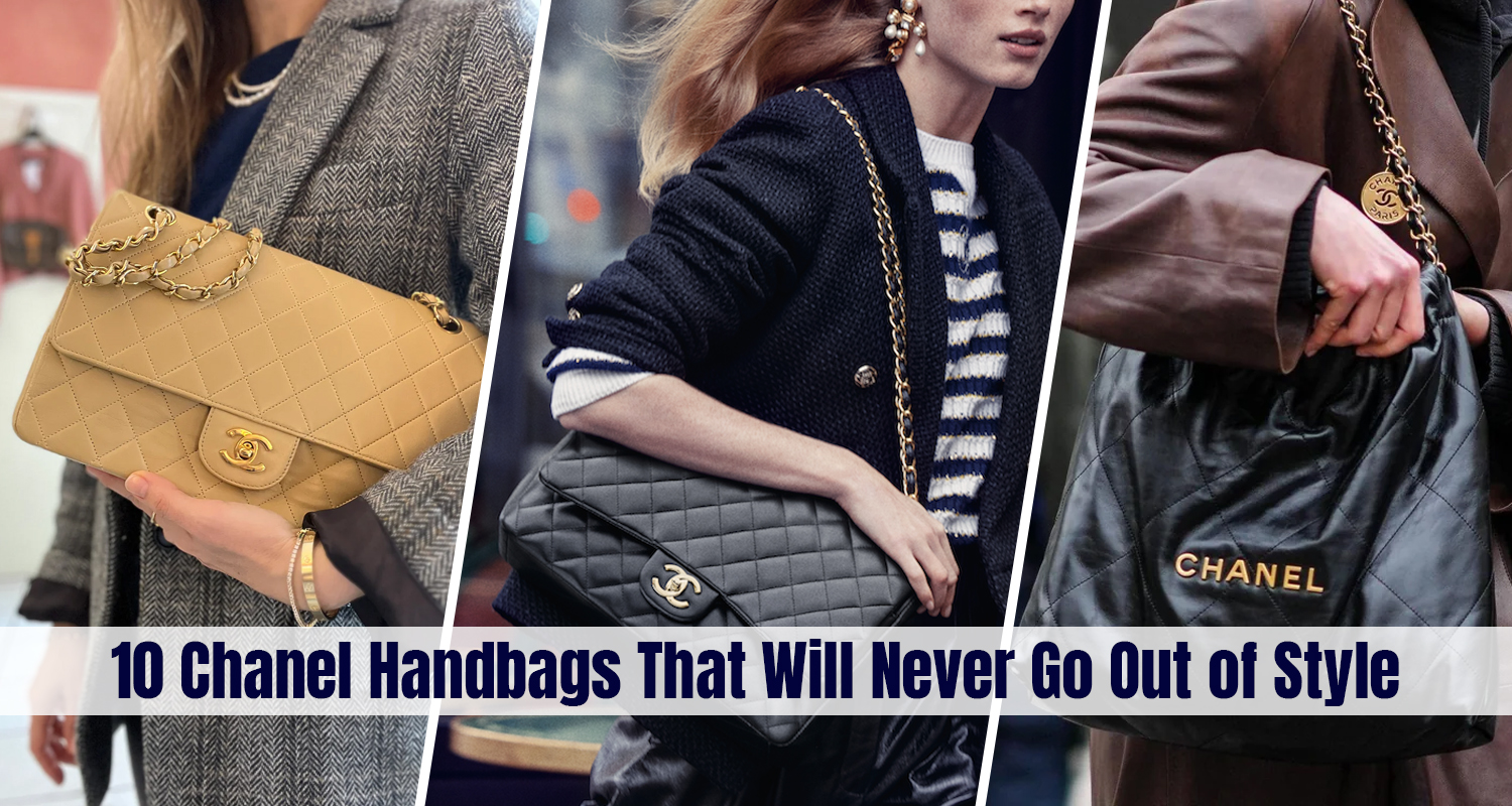 10 Chanel Handbags That Will Never Go Out of Style - ChicMeta